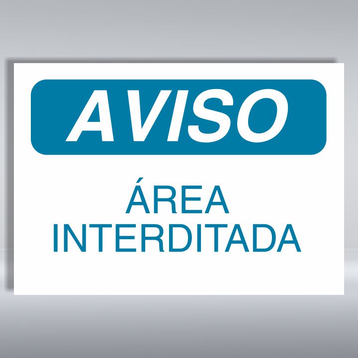 PLACA DE AVISO ÁREA INTERDITADA 30x20